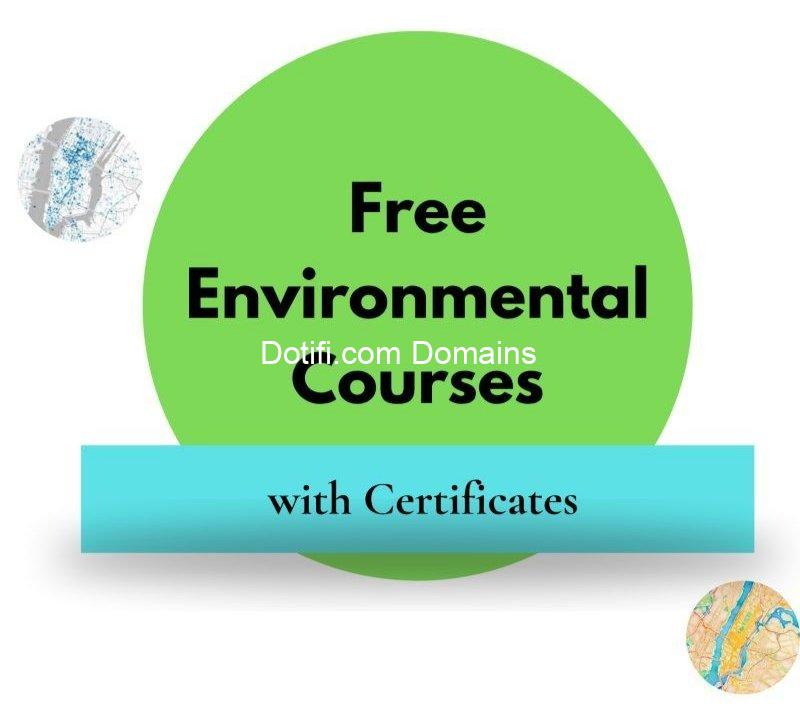 8 Free Environmental Courses with Certificates - ALMAJIRI