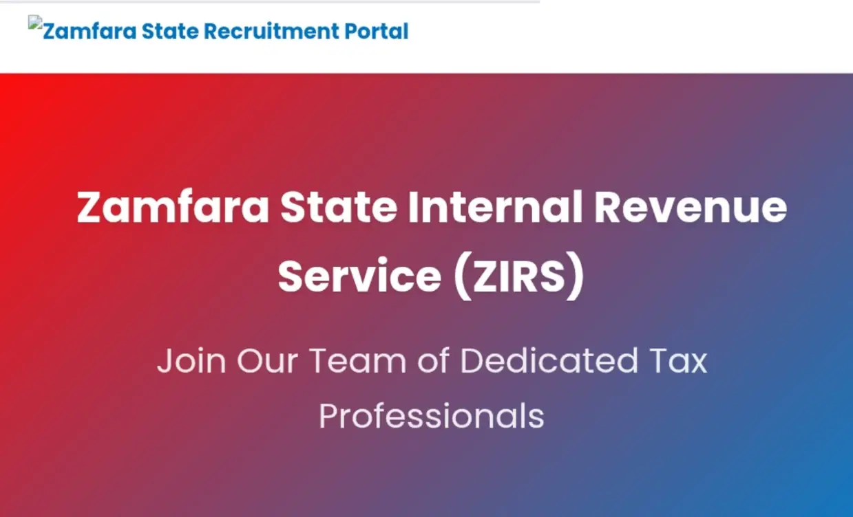 Zamfara State Internal Revenue Service (ZIRS) Recruitment 2025 - ALMAJIRI